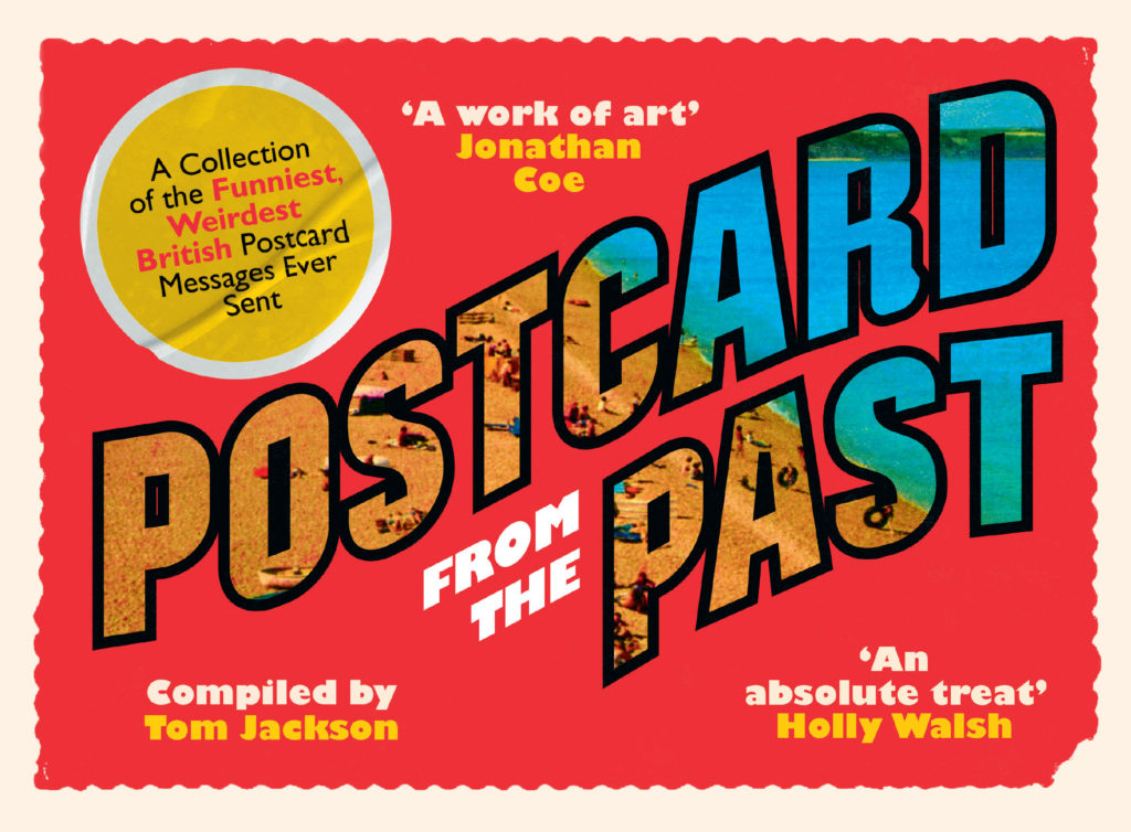 POSTCARD FROM THE PAST – the funniest, weirdest and most moving real ...
